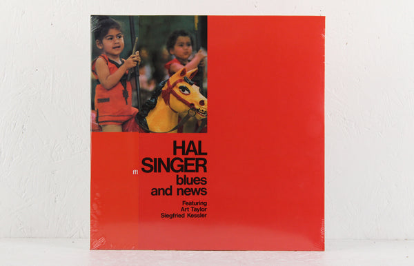 Hal Singer Featuring Art Taylor, Siegfried Kessler – Blues And News – Vinyl LP – Mr Bongo