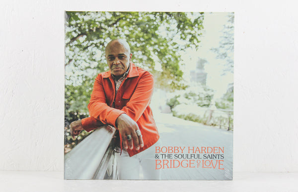 Bobby Harden & The Soulful Saints – Bridge of Love (coloured vinyl ...