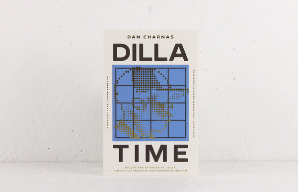 Dilla Time (paperback) – Book – Mr Bongo