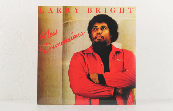 Larry Bright – New Dimensions – Vinyl LP – Mr Bongo