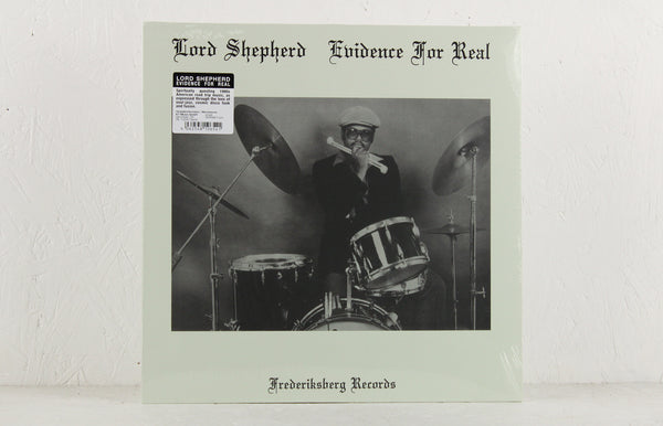 Lord Shepherd – Evidence For Real – Vinyl LP – Mr Bongo