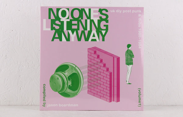 Various Artists – No-Ones Listening Anyway - UK DIY Post Punk & Dubs ...