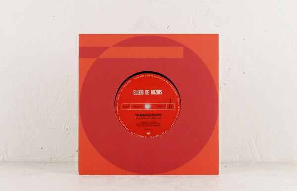 Elizio De Buzios – Tamanqueiro – Vinyl 7" – Mr Bongo